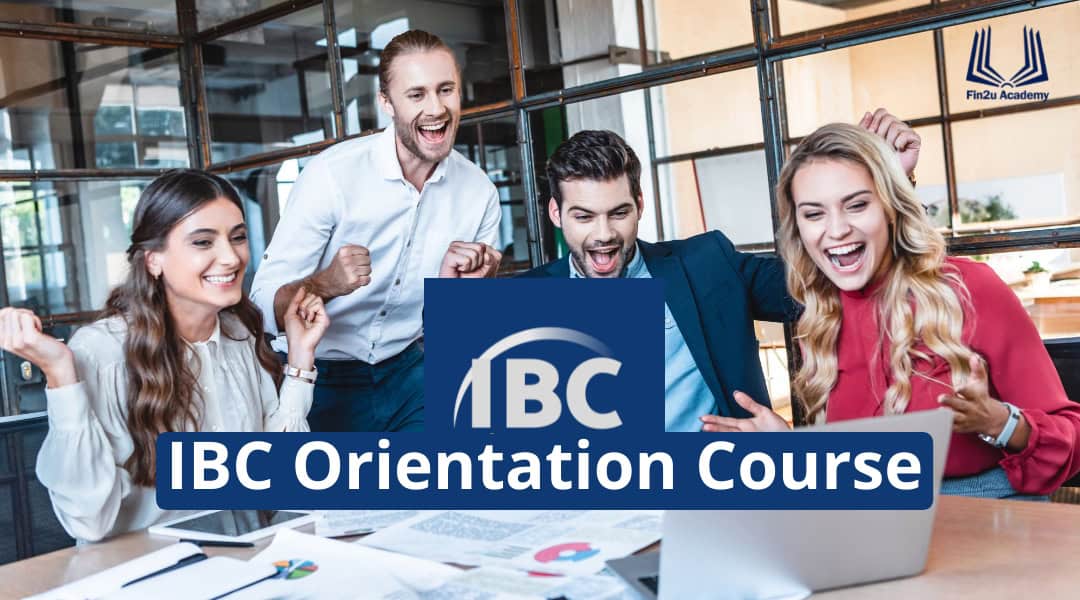 IBC Orientation Course – Fin2u Academy