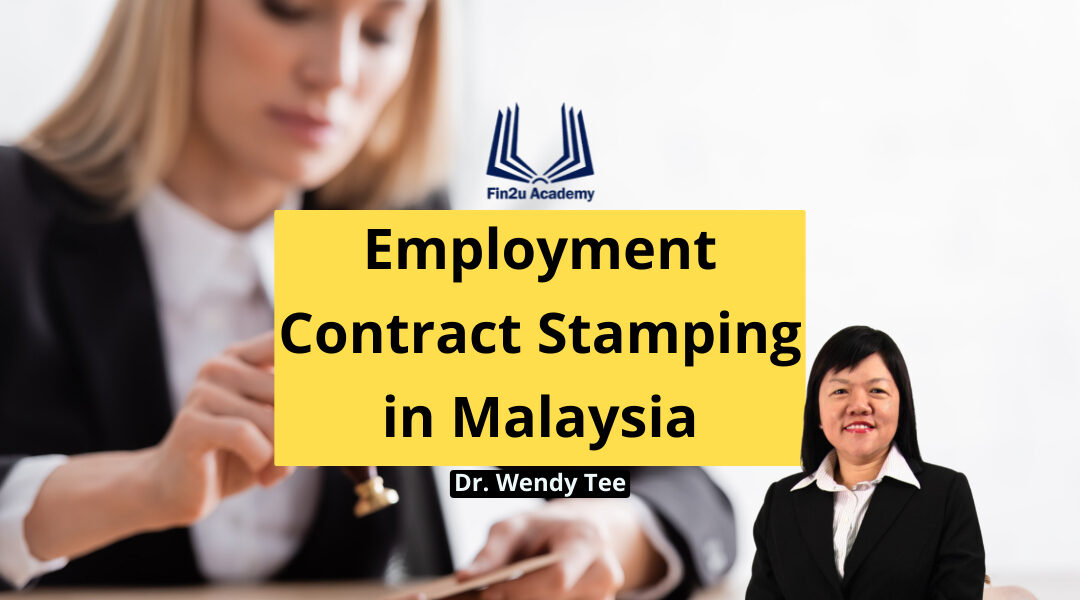 Employment Contract Stamping in Malaysia – Fin2u Academy